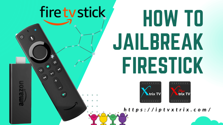 How to Jailbreak Firestick. What is a FireStick Jailbreak? | by XtrixTV ...