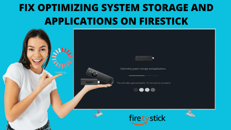 How to fix Optimizing System Storage and Applications on Firestick — 2024 Comprehensive Guide ...