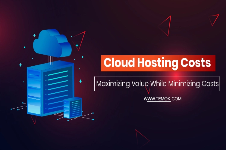 Cloud Hosting Costs: Maximizing Value While Minimizing Costs - Wade Campbell - Medium