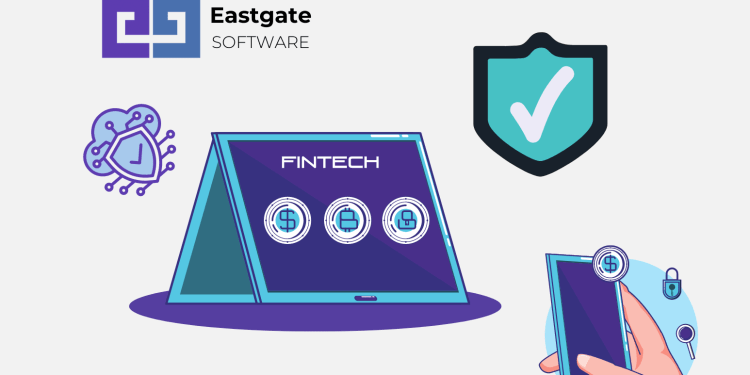 Fintech Security: How To Mitigate Risks And Protect Your Fintech Application | by Eastgate ...