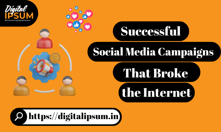 11 Successful Social Media Campaigns That Broke the Internet | by Digital Ipsum | Medium