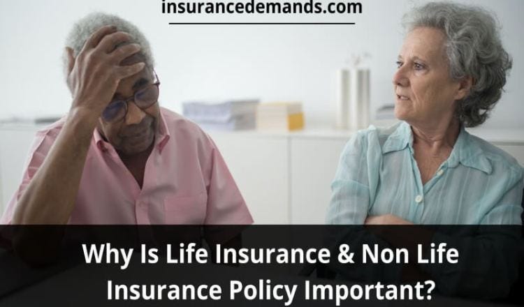 Why Is Life Insurance & Non Life Insurance Policy Important? | by ...