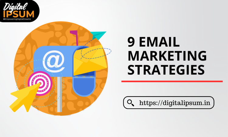 9 Email Marketing Strategies for Campaign Success in 2024 | by Digital Ipsum | Jan, 2024 | Medium
