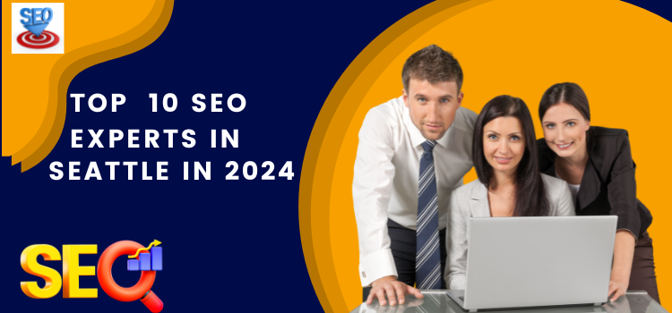 Top 10 Best SEO Experts in Seattle in 2024 | Medium