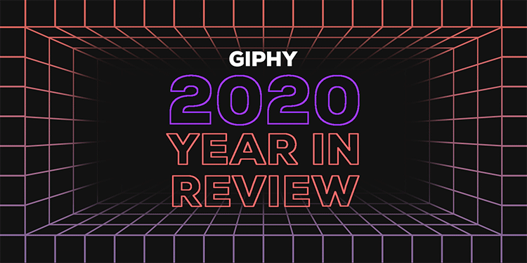 GIPHY’s Most-Viewed GIFs of 2021. 2020… how do we even begin to ...