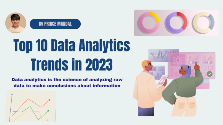 Top 10 Data Analytics Trends in 2023 | by Prince Mandal | Medium