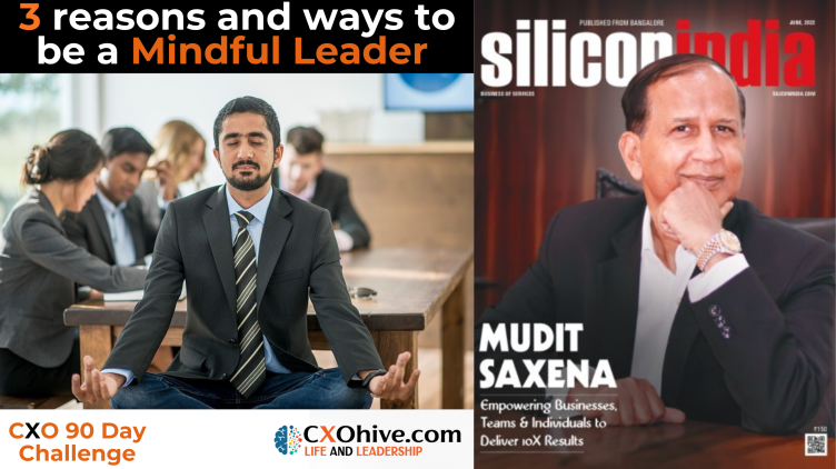 3 reasons and ways to be a Mindful Leader | by Mudit Saxena, Global CXO & Mindfulness Coach | Medium