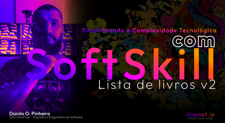 Lista de livros: Habilidades Interpessoais - Danilo O. Pinheiro - Medium