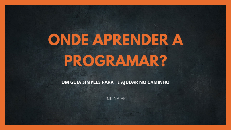 Onde aprender a programar? Um guia simples | by Lucas Craveiro Paes ...