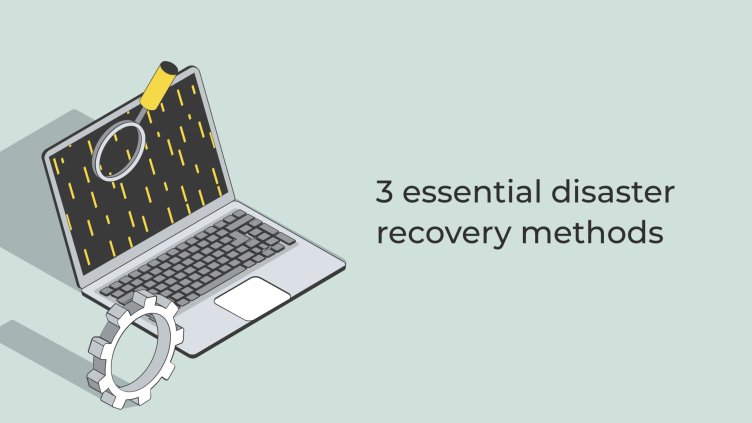 3 essential disaster recovery methods | by Jan LeapGears | Medium