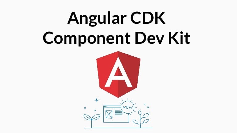 Why Angular CDK Has Become A Better Option | by Colton | The Crazy ...