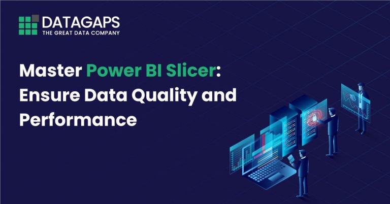 Master Power BI Slicers: Ensuring Data Accuracy and Performance | by ...