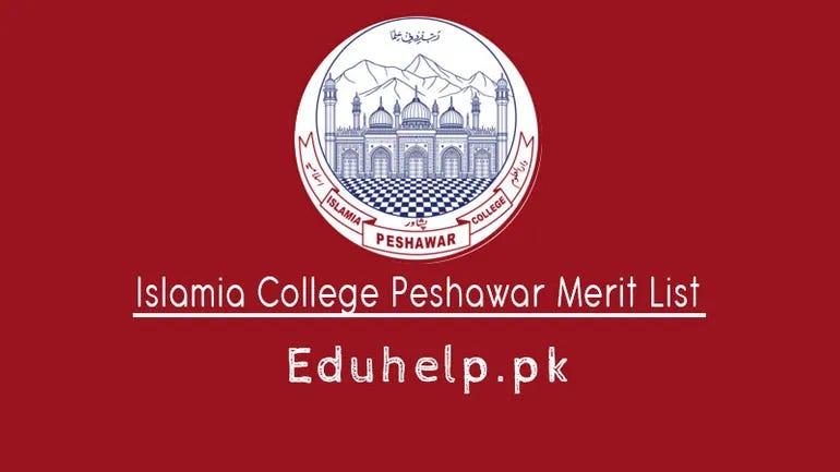 Islamia College Peshawar Merit List 2022 Announced | by ...