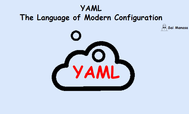 📝 Mastering YAML. >>> The Language of Modern… | by Sai Manasa | Medium