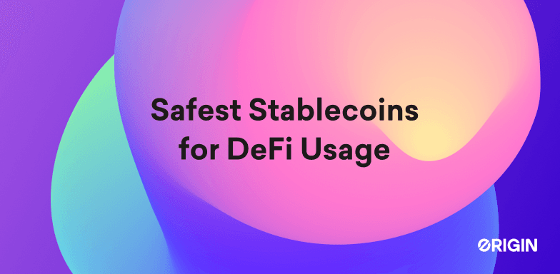 Monedas Estables Más Seguras para Ganar Intereses en DeFi | by Alejandro | Origin Protocol ...