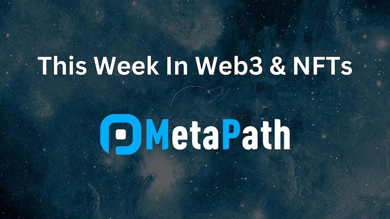 NFT Weekly: Major Moves in Digital Fashion, Market Shifts, and Exciting Collaborations- 15th ...