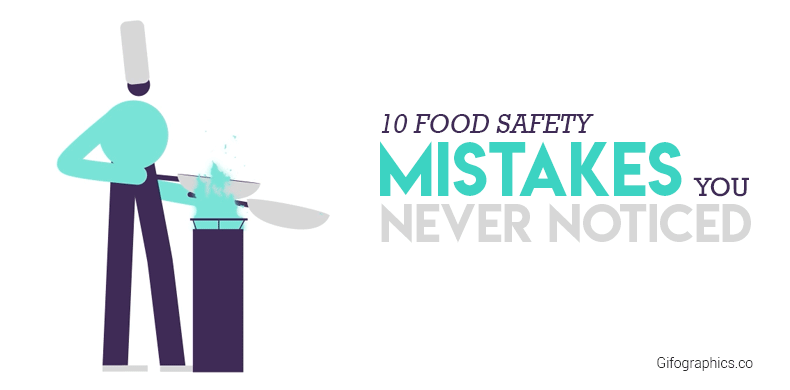 10 Food Safety Mistakes You Never Noticed | by Gifographics | Medium