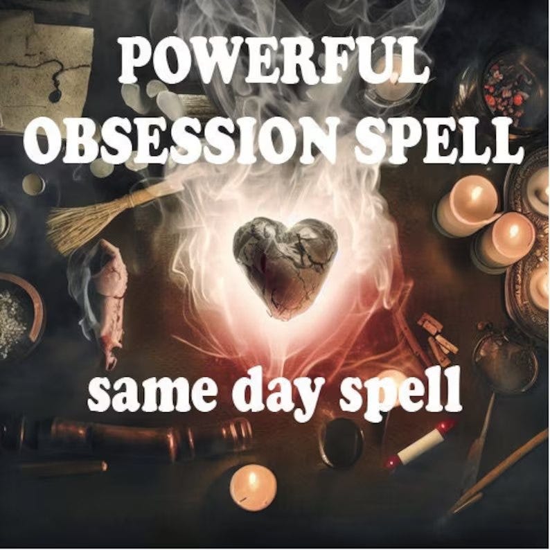 Extremely Powerful Obsession Spell — Black Magic — Dark Love Spell — Love Binding — Make Him ...