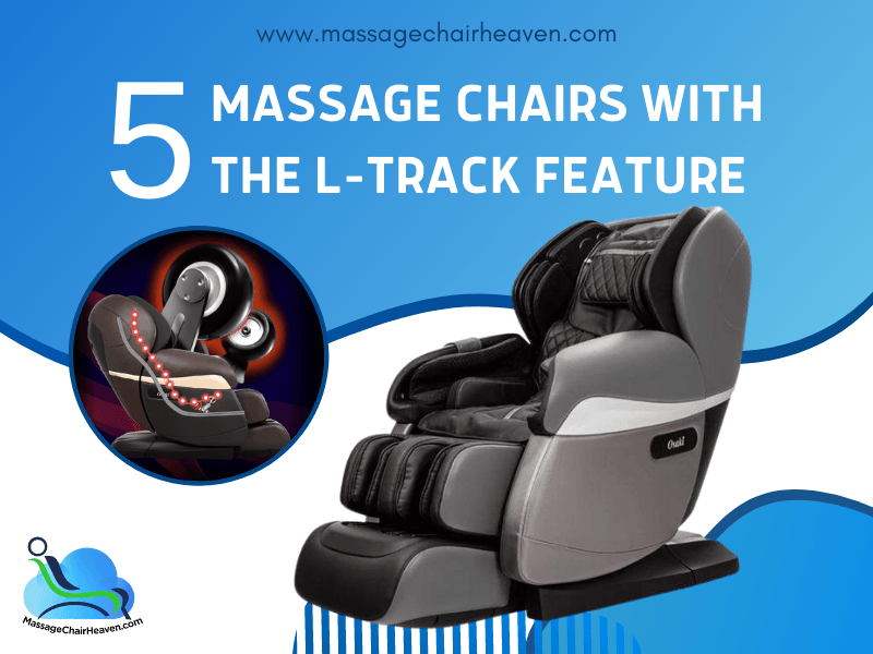 5 Massage Chairs with The L-Track Feature | by Massage Chair Heaven ...