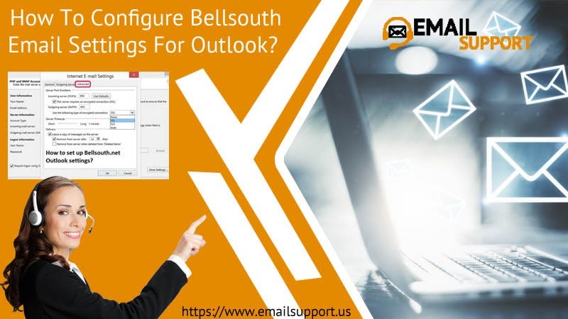 How To Configure Bellsouth Email Settings For Outlook? | by Daniel ...