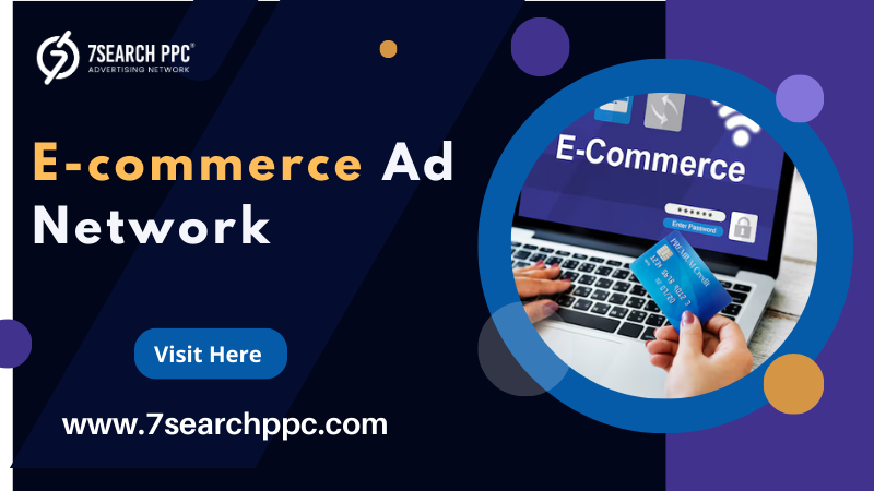 Fascinating E-commerce Ad Networks Tactics That Can Help Your Business ...