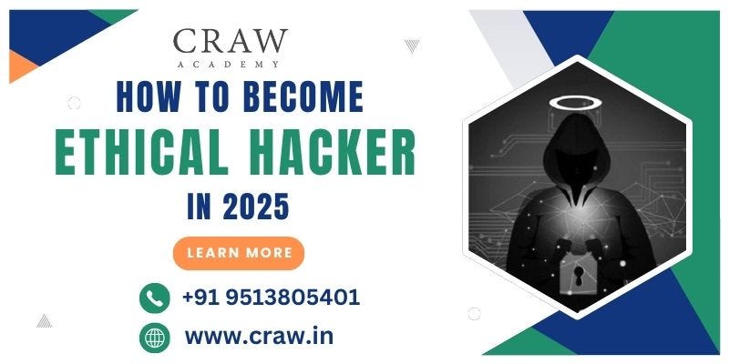 How to Become an Ethical Hacker in 2025 | by Craw Security | Jan, 2025 ...
