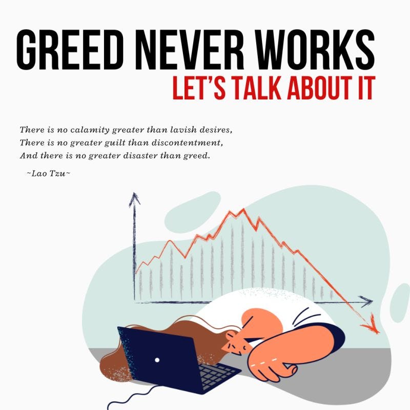 Greed Never Works. Hey folks, welcome back to Let’s Talk… | by Lets ...
