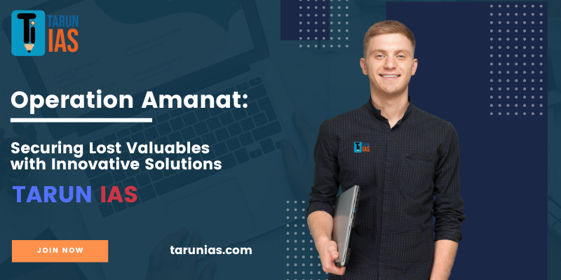 Operation Amanat: Securing Lost Valuables with Innovative Solutions | by Gopaltarunias | Sep ...