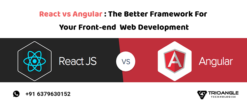 React vs Angular: The Better Framework For Your Front-end Web Development 2021 | by Jacqueline ...