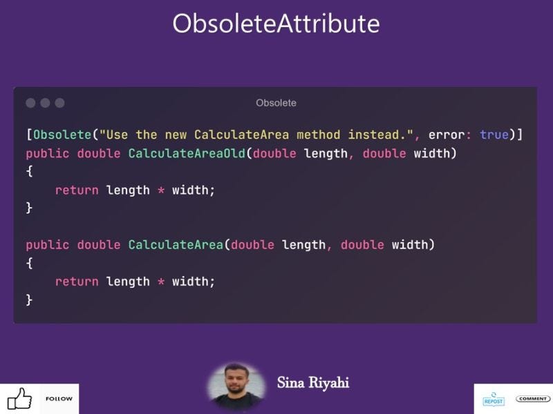 ObsoleteAttribute. 💡 The ObsoleteAttribute class in .NET… | by Sina Riyahi | Medium