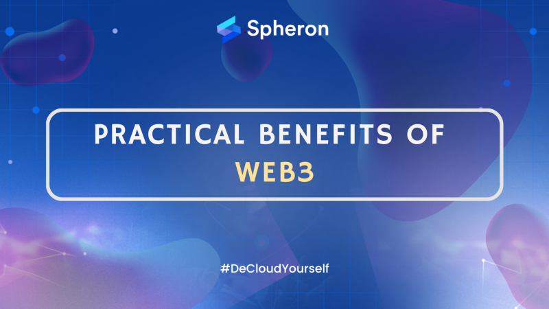 Practical benefits of Web 3.0. Web3 is the latest iteration of the ...