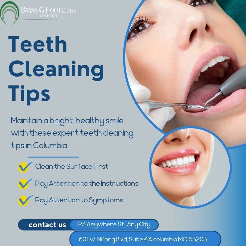 Essential Teeth Cleaning Tips for a Healthy Smile in Columbia | by Dr ...