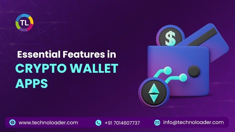 Essential Features in Crypto Wallet Apps | by Technoloaderindia | Aug ...