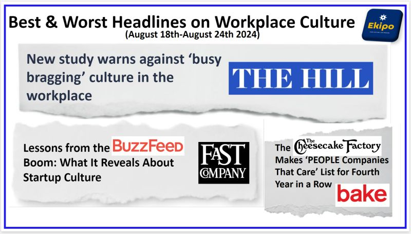 Best & Worst Headlines on Workplace Culture (August 18th-24th 2024 ...