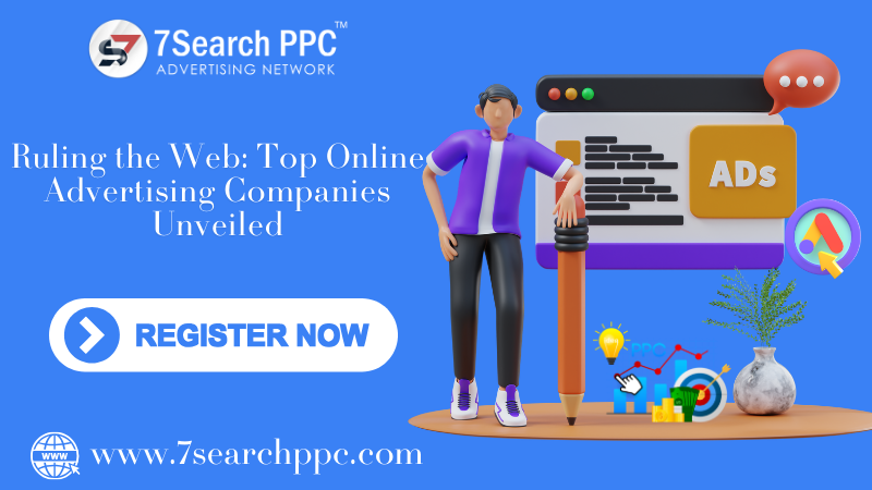 Ruling the Web: Top Online Advertising Companies Unveiled | by E ...