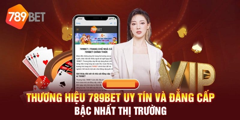 Cau lac bo thanh vien Vip 789Bet dang ap thuong luu 2024 | by nhacai789betagency | May, 2024 ...