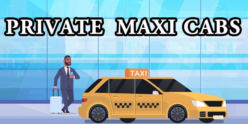 How to Book a Private Maxi Cab for Your Next Airport Trip | by Private Maxi Cabs | Sep, 2024 ...