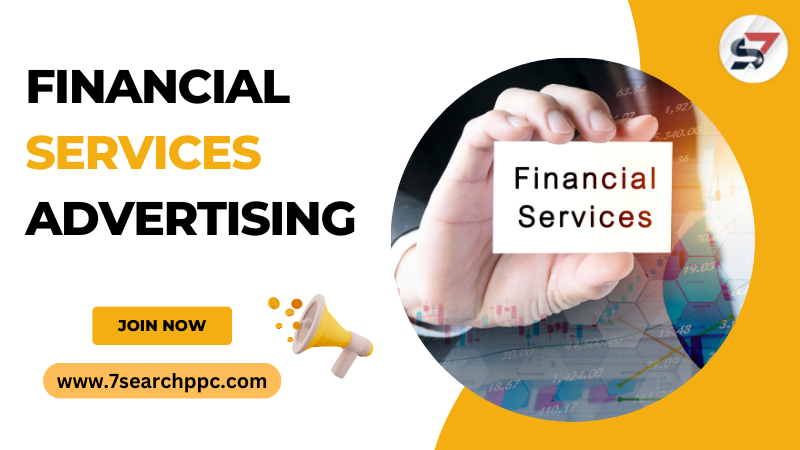 Financial Services Advertising Restrictions: The Power of 7Search PPC ...
