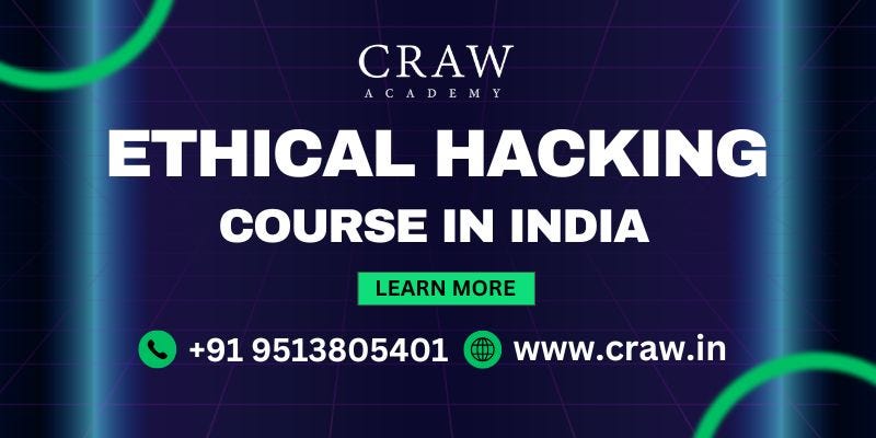 Best Ethical Hacking Course In India | by Craw Security | Jan, 2025 ...