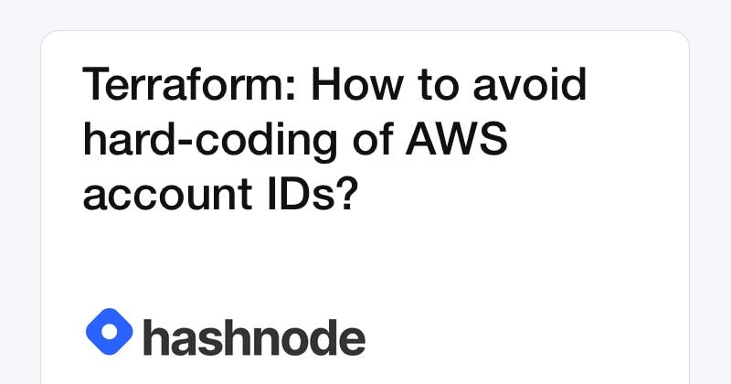 Terraform: How to avoid hard-coding of AWS account IDs? | by Arunvel Sriram | Medium