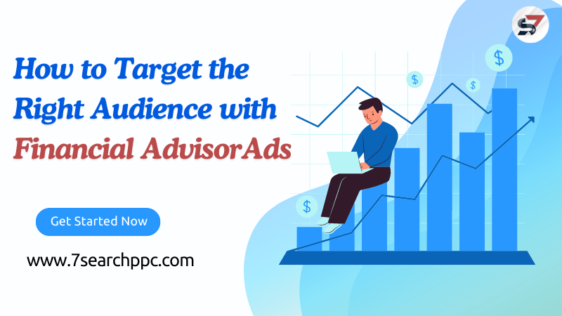 How to Target the Right Audience with Financial Advisor Ads | by ...