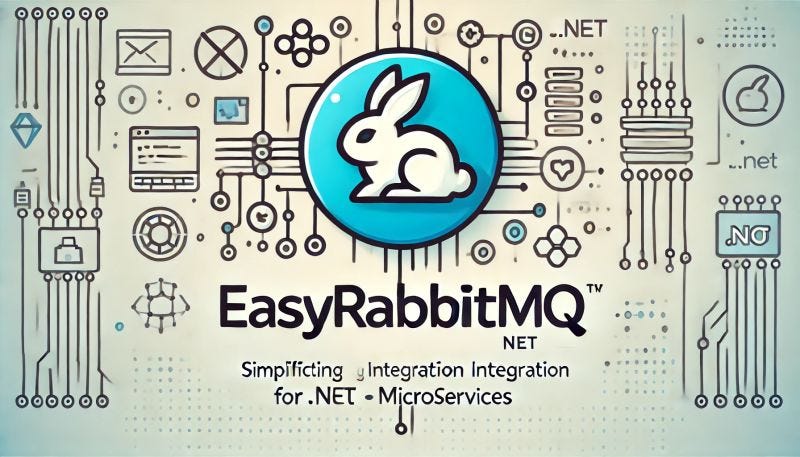 Simplifying RabbitMQ Integration in .NET Microservices with EasyRabbitMQ.Net | by ...