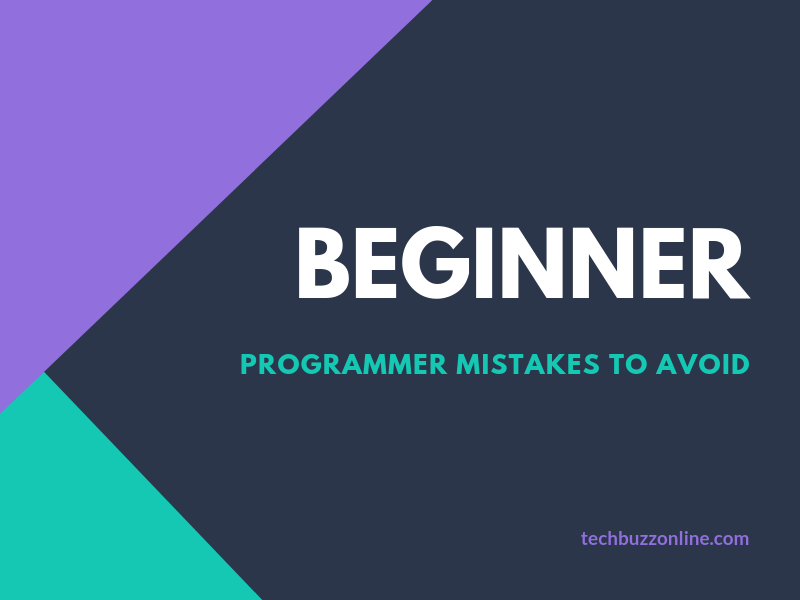 Top 10 mistakes as a beginner programmer | by Aravind Pradeep | Medium