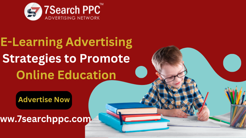 E-Learning Advertising | Strategies to Promote Online Education | by E ...