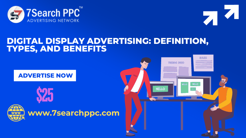 Digital Display Advertising: Definition, Types, and Benefits | by ...