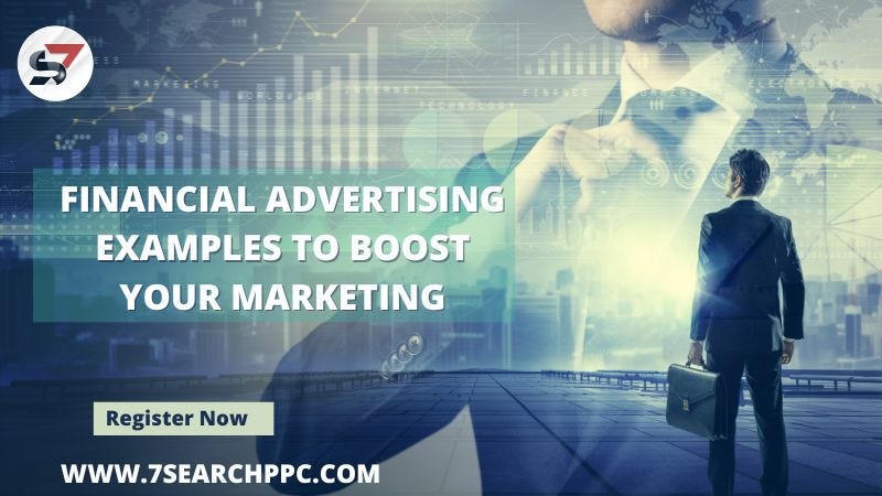 Financial Advertising Examples to Boost Your Marketing | by financial ...