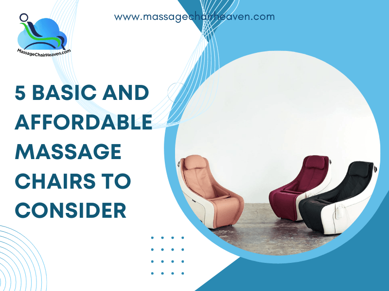 5 Basic and Affordable Massage Chairs To Consider | by Massage Chair ...
