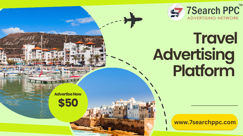 Best Travel Advertising Platform in 2024 | 7search PPC | by traveling ...