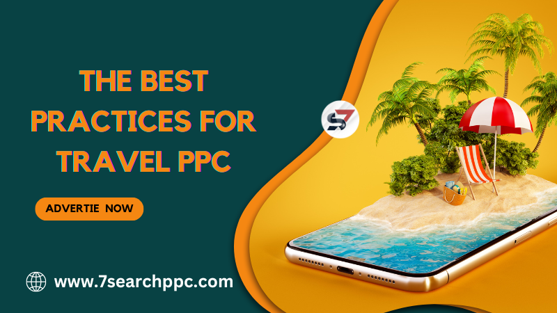 What Are the Best Practices for Travel PPC? | by traveladnetwork | May ...