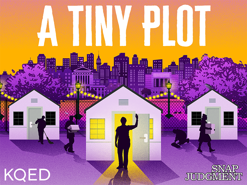 Public Radio Show and Podcast “Snap Judgment” Presents “A Tiny Plot,” A ...